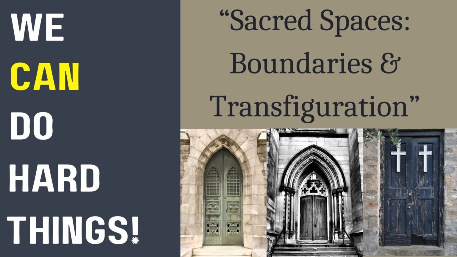 Sacred Spaces: Boundaries and Transfiguration - Saint Paul's UMC