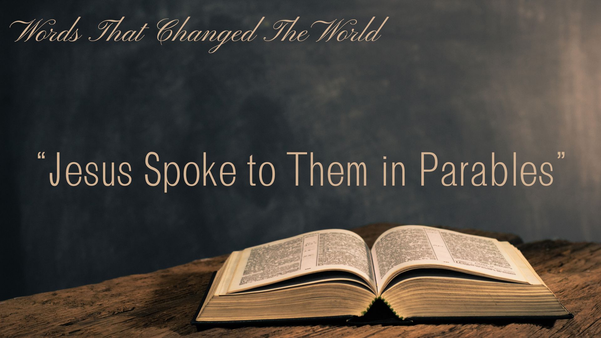Jesus Spoke to Them in Parables - Saint Paul's UMC