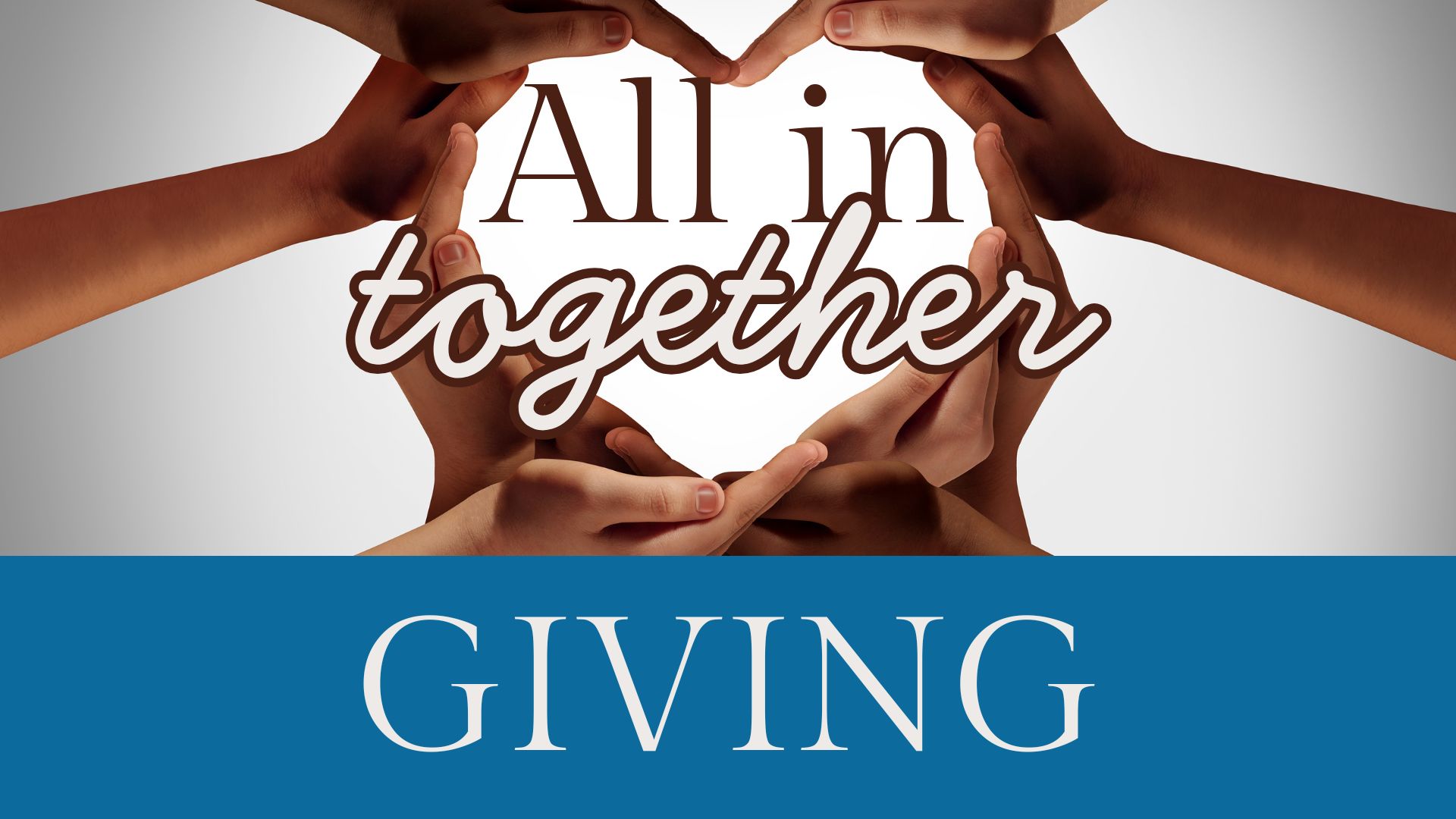 All in Together: Giving - Saint Paul's UMC